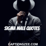 Unleash Your Inner Wolf: Best Sigma Male Quotes and Captions to woo ...